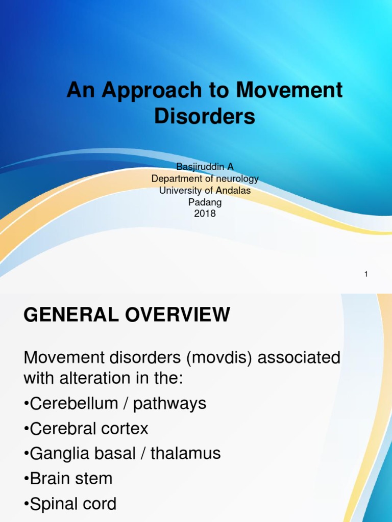 An Approach To Movement Disorders: Basjiruddin A Department of ...