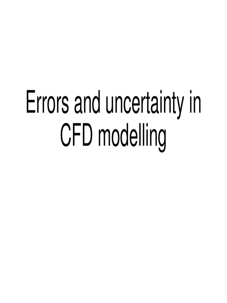 Errors and U CFD Mo Ncertainty in y Odelling G | PDF | Computational ...