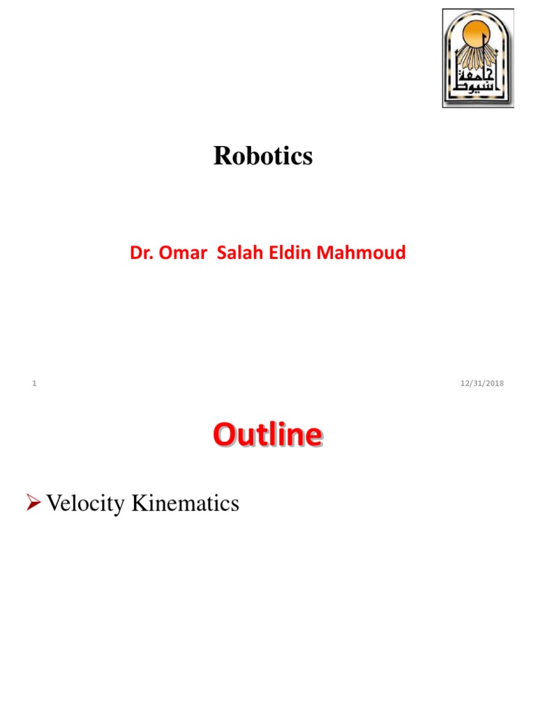 Robotics: Dr. Omar Salah Eldin Mahmoud | PDF | Kinematics | Matrix (Mathematics)