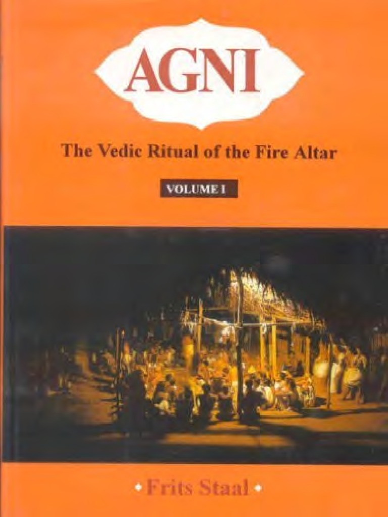 Agni The Vedic Ritual of The Fire Altar Frits Staal Vol 1 | PDF | Vedas ...