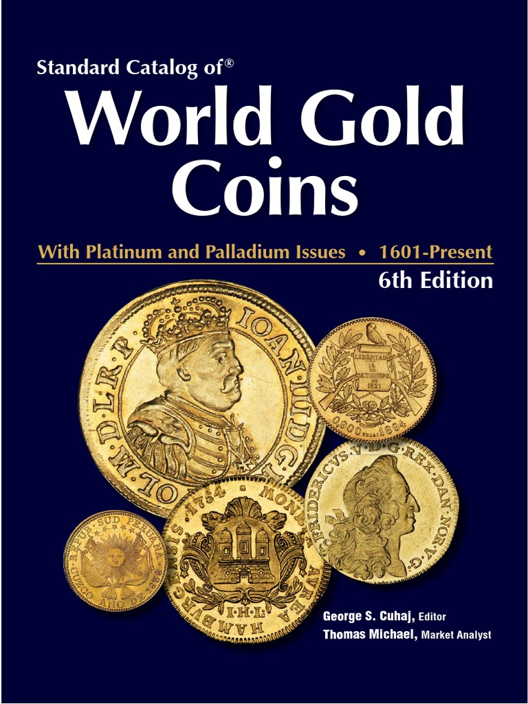 Krause - World Gold Coins 1601-Present - 6th Edition 2009.pdf ...