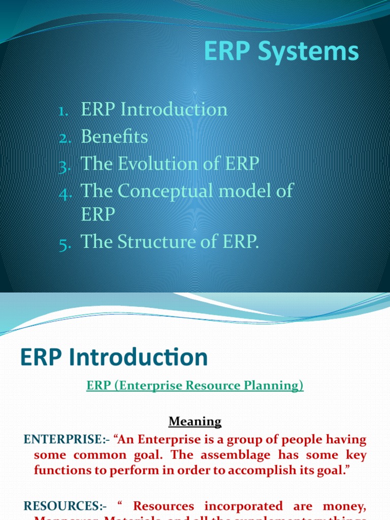 ERP Introduction Benefits The Evolution of ERP The Conceptual Model of ...