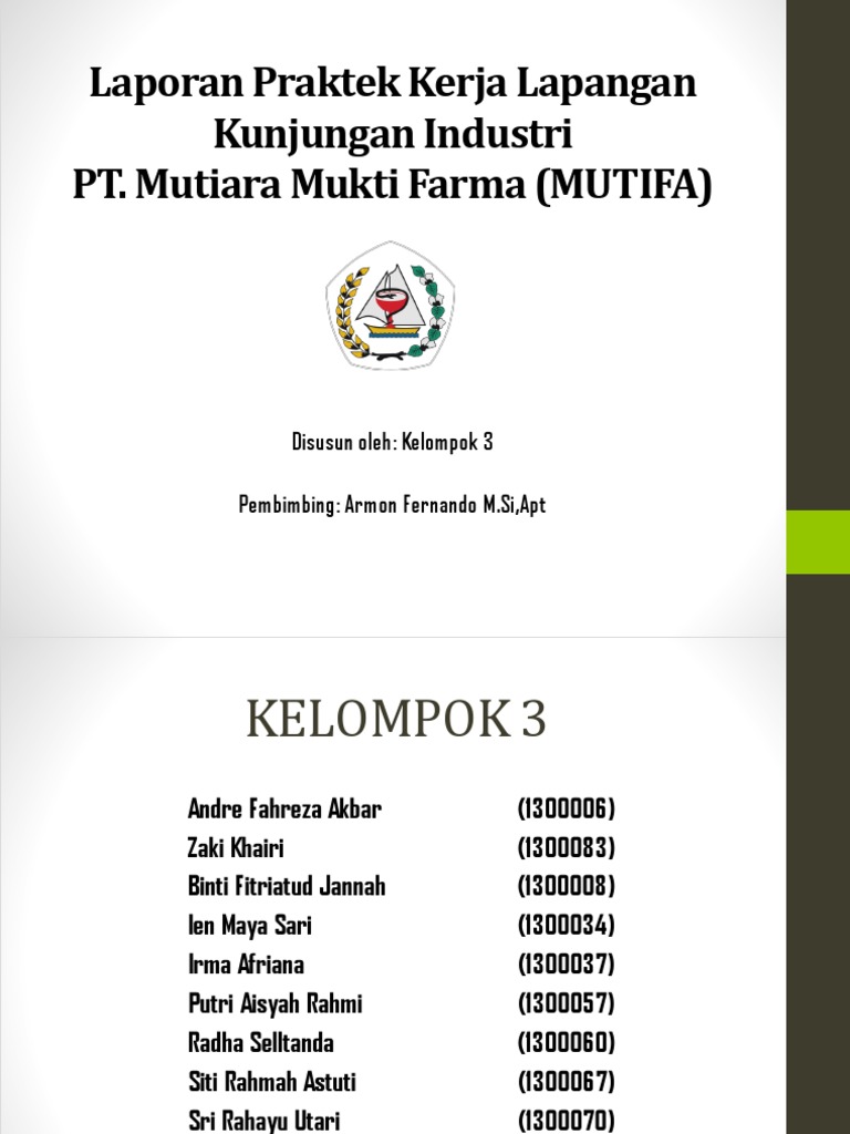 Laporan Praktek Kerja Lapangan Kunjungan Industri PT. Mutiara Mukti Farma (MUTIFA) | PDF