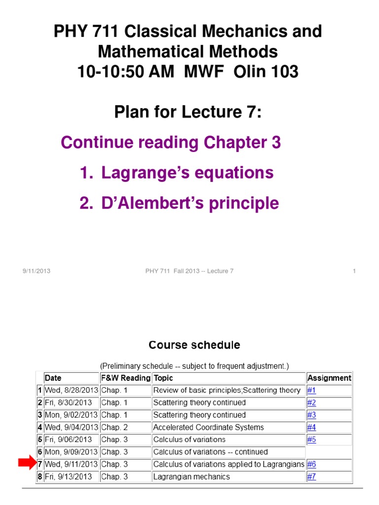 PHY 711 Classical Mechanics and Mathematical Methods 10-10:50 AM MWF Olin 103 Plan For Lecture 7 ...