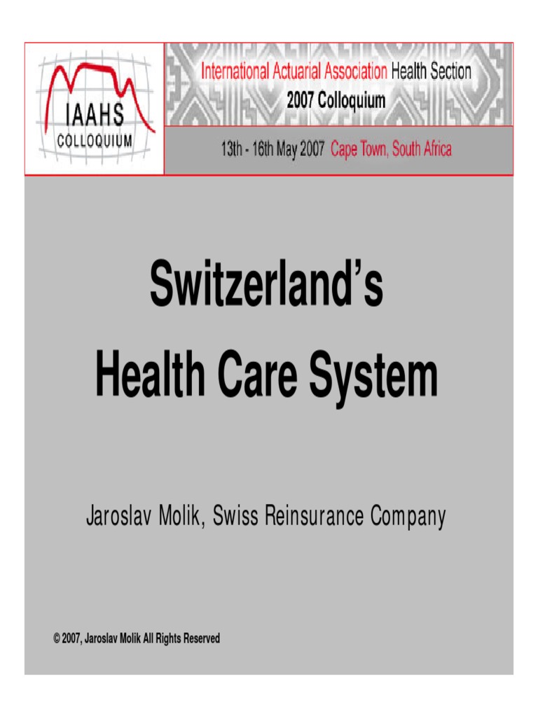 Switzerland's Health Care System: Jaroslav Molik, Swiss Reinsurance ...
