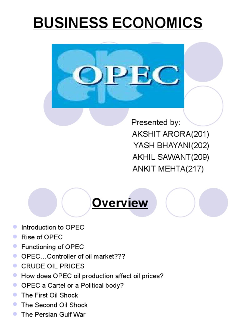 Business Economics: Presented By: Akshit Arora (201) Yash Bhayani (202 ...