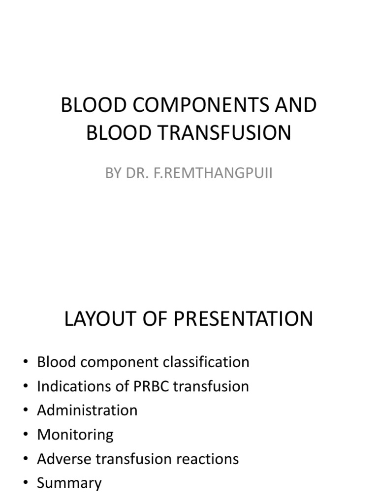 Blood Components and Blood Transfusion | PDF | Blood Transfusion ...