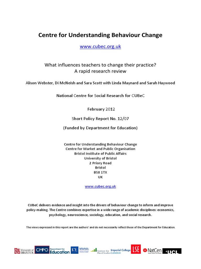 Centre For Understanding Behaviour Change: What Influences Teachers To Change Their Practice? A ...