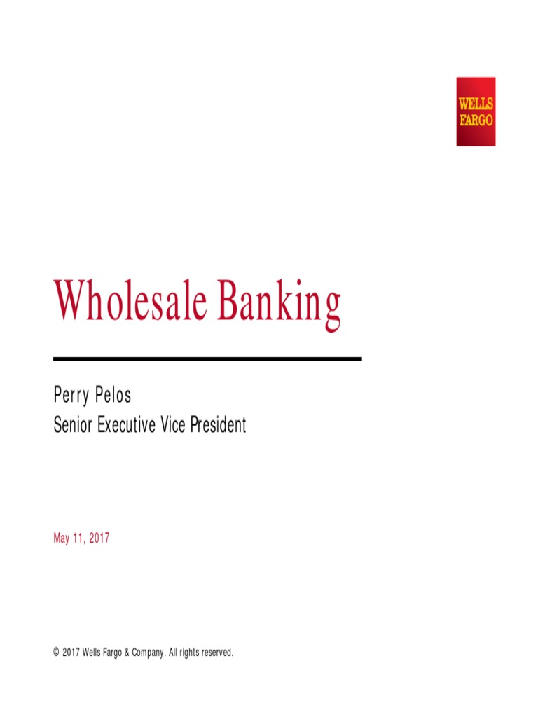 Wholesale Banking Presentation | PDF | Wells Fargo | Banks