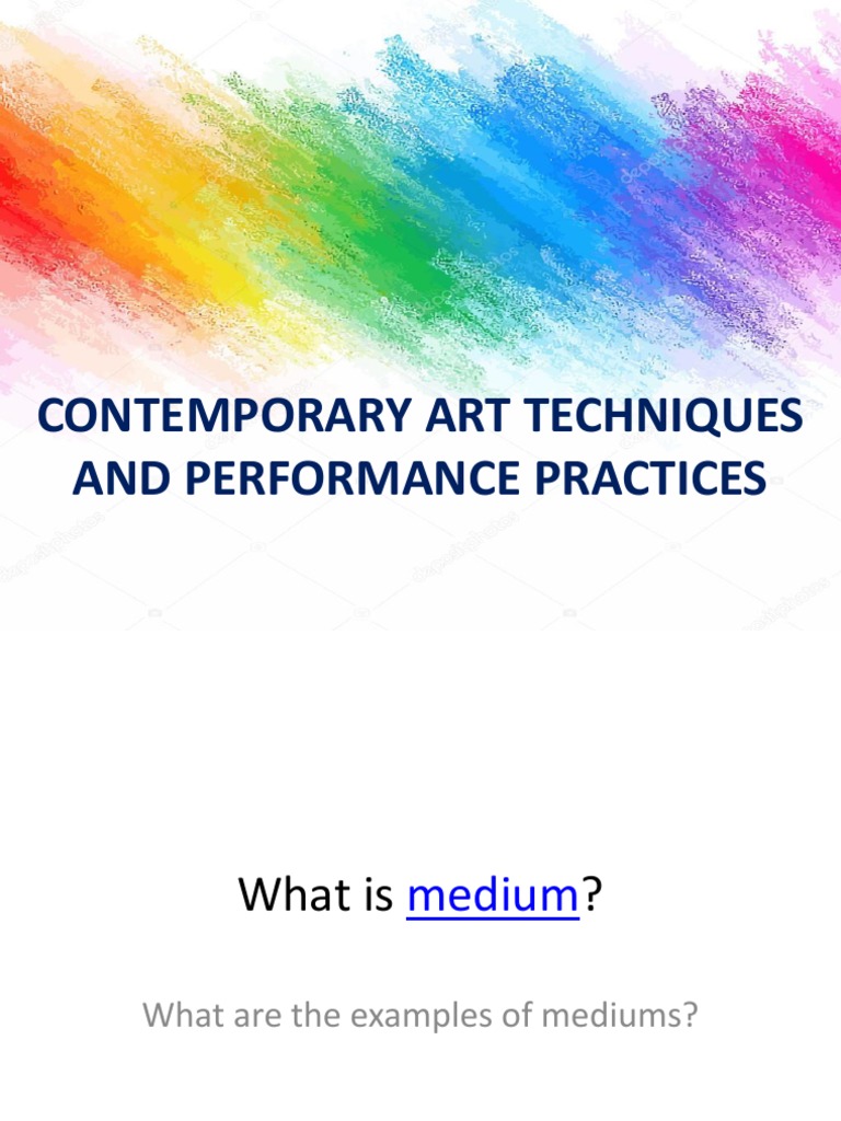 Contemporary Mediums and Techniqueswldm | PDF