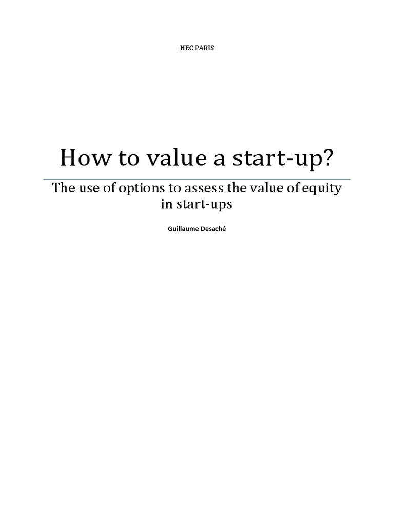 How To Value A Start-Up?: The Use of Options To Assess The Value of ...