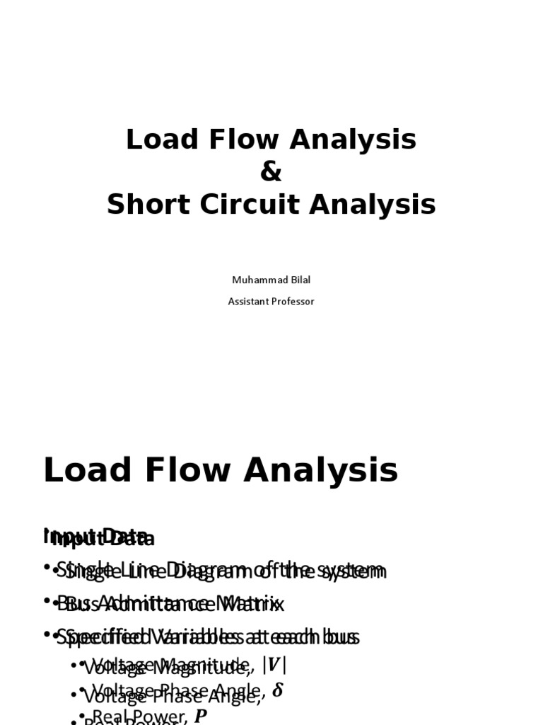 Load Flow Analysis & Short Circuit Analysis: Muhammad Bilal Assistant ...