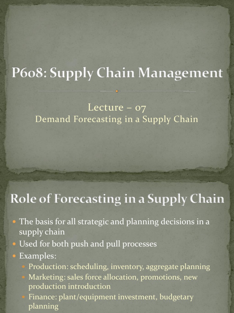 Lecture - 07: Demand Forecasting in A Supply Chain | PDF | Linear Trend Estimation | Forecasting