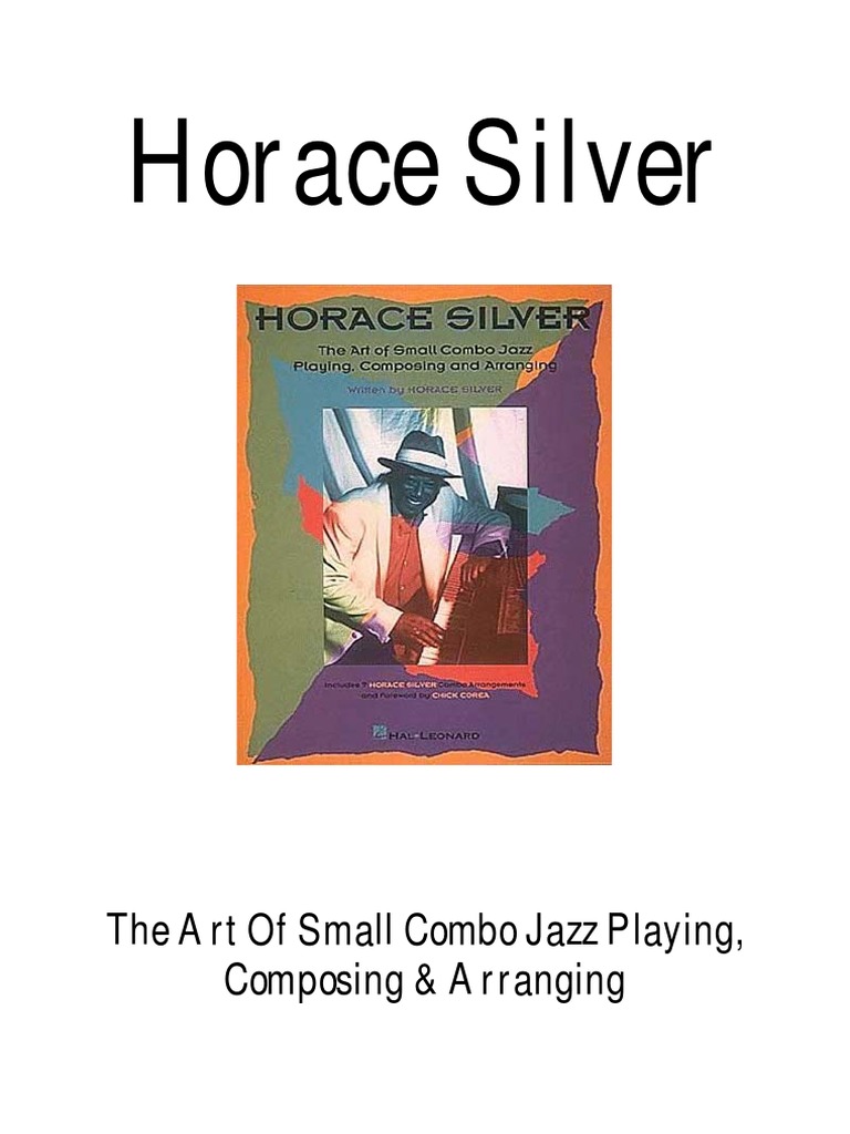 Horace Silver - The Art of Small Combo Jazz Playing, Composing and Arranging - Written by Horace ...