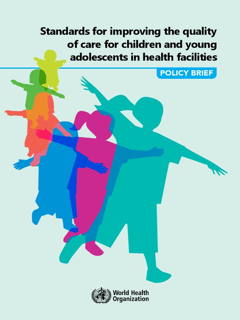 Standards For Improving The Quality of Care For Children and Young ...