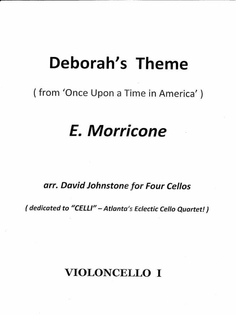 Arr Johnstone MORRICONE Deborah S Theme CELLO I | PDF