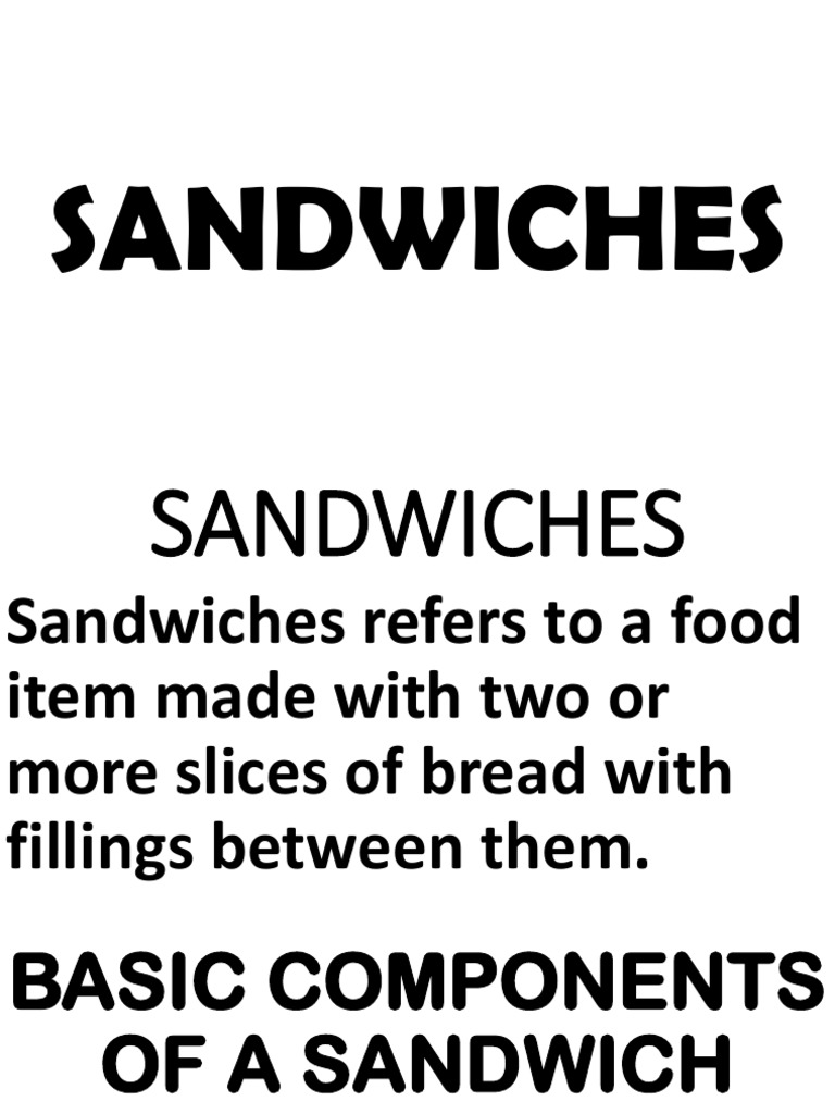 The Art of the Sandwich: Components, Popular Fillings, and Procedures ...