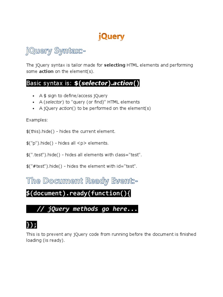 Basic Syntax Is: $ (Selector) .Action : $ (Document) .Ready (Function ... Basic Syntax Is: $ (Selector) .Action : $ (Document) .Ready (Function ...
