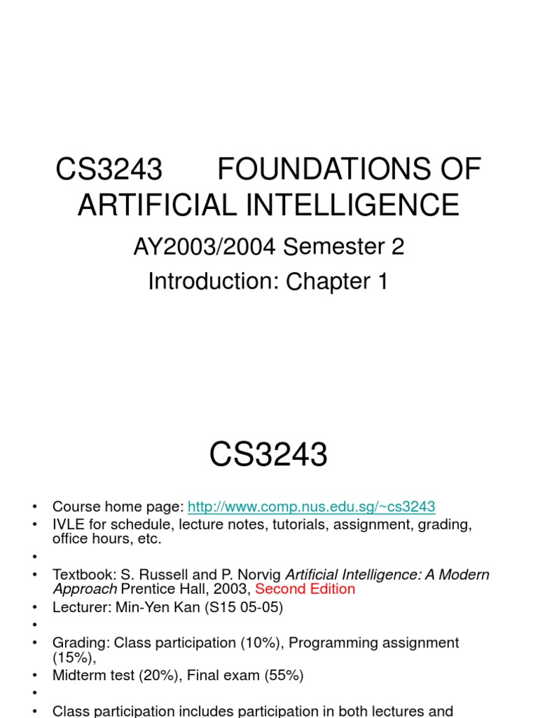 CS3243 Foundations of Artificial Intelligence: AY2003/2004 Semester 2 Introduction: Chapter 1 ...