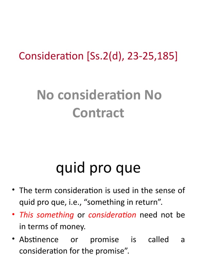 Consideration (Ss.2 (D), 23-25,185) : No Consideration No Contract ...