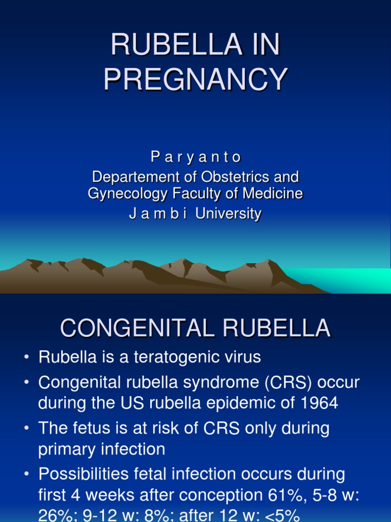 Rubella In Pregnancy Paryanto Departement Of Obstetrics And Gynecology