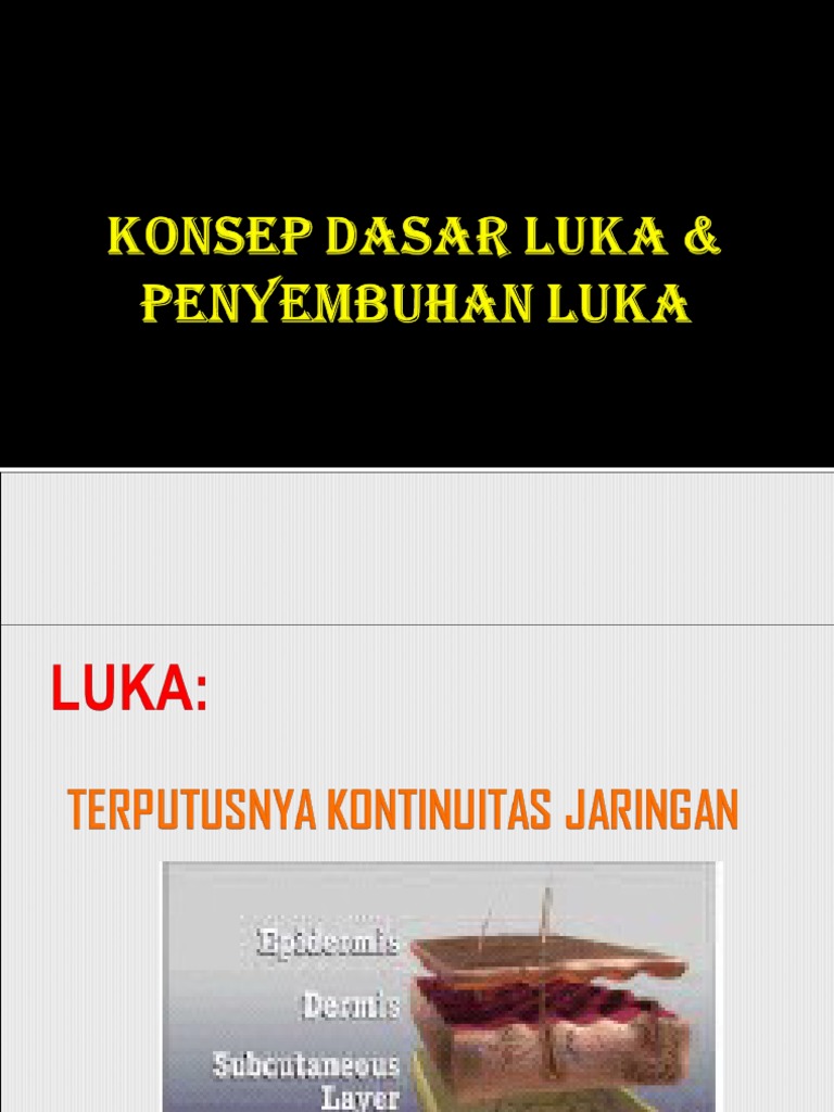 Penanganan dan Penyembuhan Luka Terbuka | PDF | Sains & Matematika ...