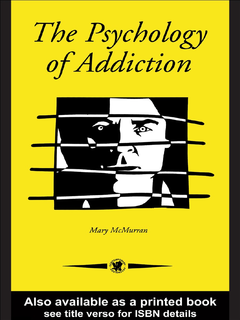 The Psychology of Addiction PDF | PDF | Alcoholism | Psychoactive Drugs