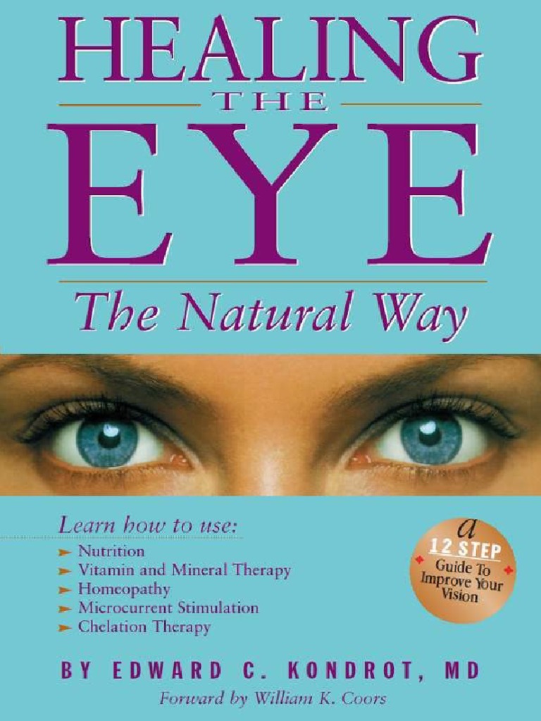 Healing The Eye The Natural Way - Alternate Medicine and Macular ...