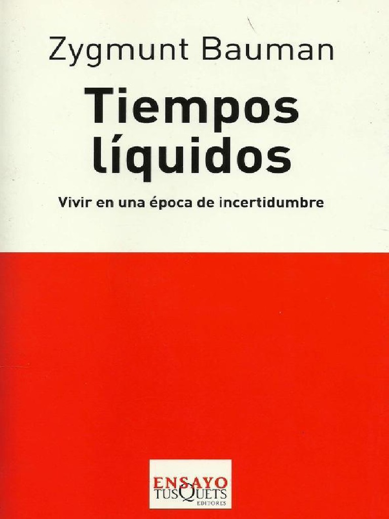Bauman - Zygmunt - Tiempos Liquidos PDF | PDF