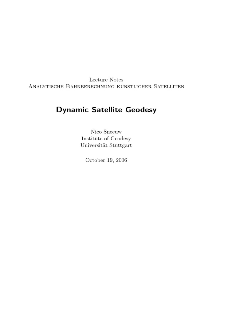 Dynamic Satellite Geodesy: Lecture Notes Analytische Bahnberechnung K ...
