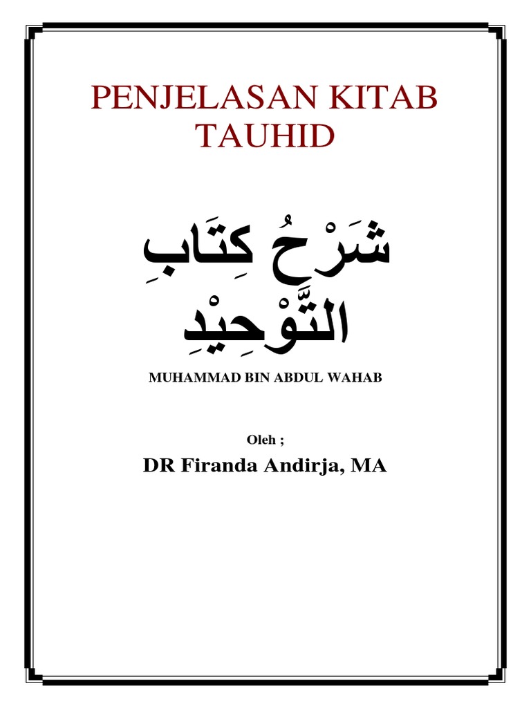 Syarah Kitab Tauhid Bab1-6 - Ustadz DR. Firanda Andirja, MA | PDF