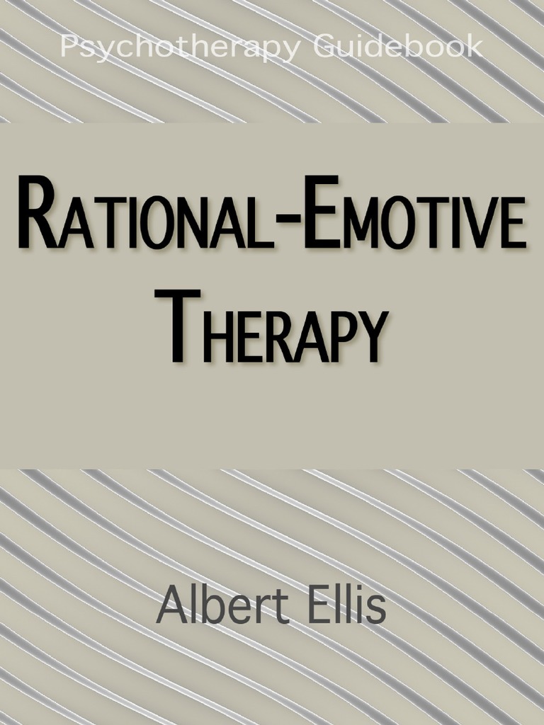 Rational Emotive Therapy PDF | PDF | Rational Emotive Behavior Therapy ...