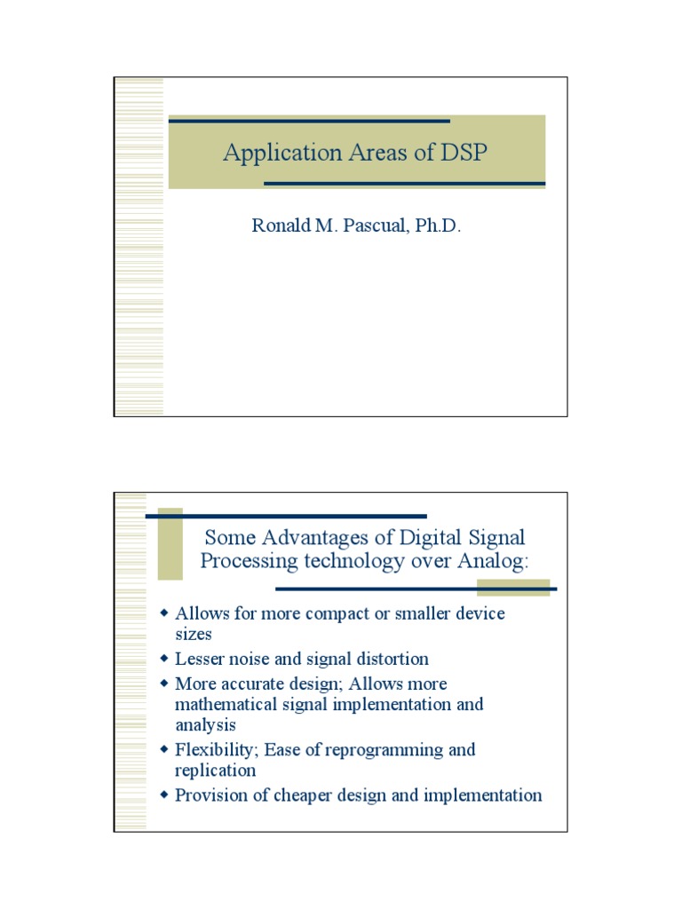 Application Areas of DSP: Ronald M. Pascual, PH.D | PDF | Digital Signal Processing | Data ...