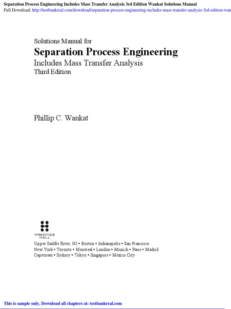 Separation Process Engineering Includes Mass Transfer Analysis 3rd ...