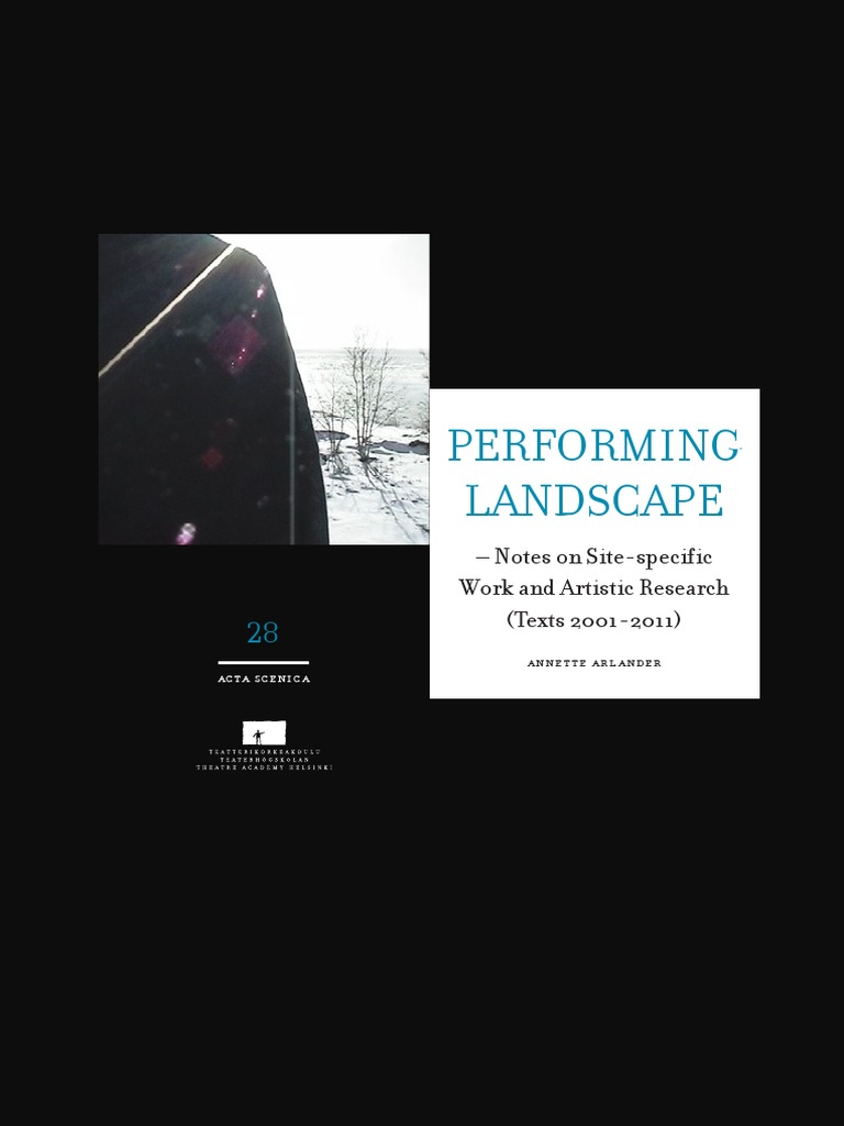 Performing Landscape: - Notes On Site-Specific Work and Artistic ...