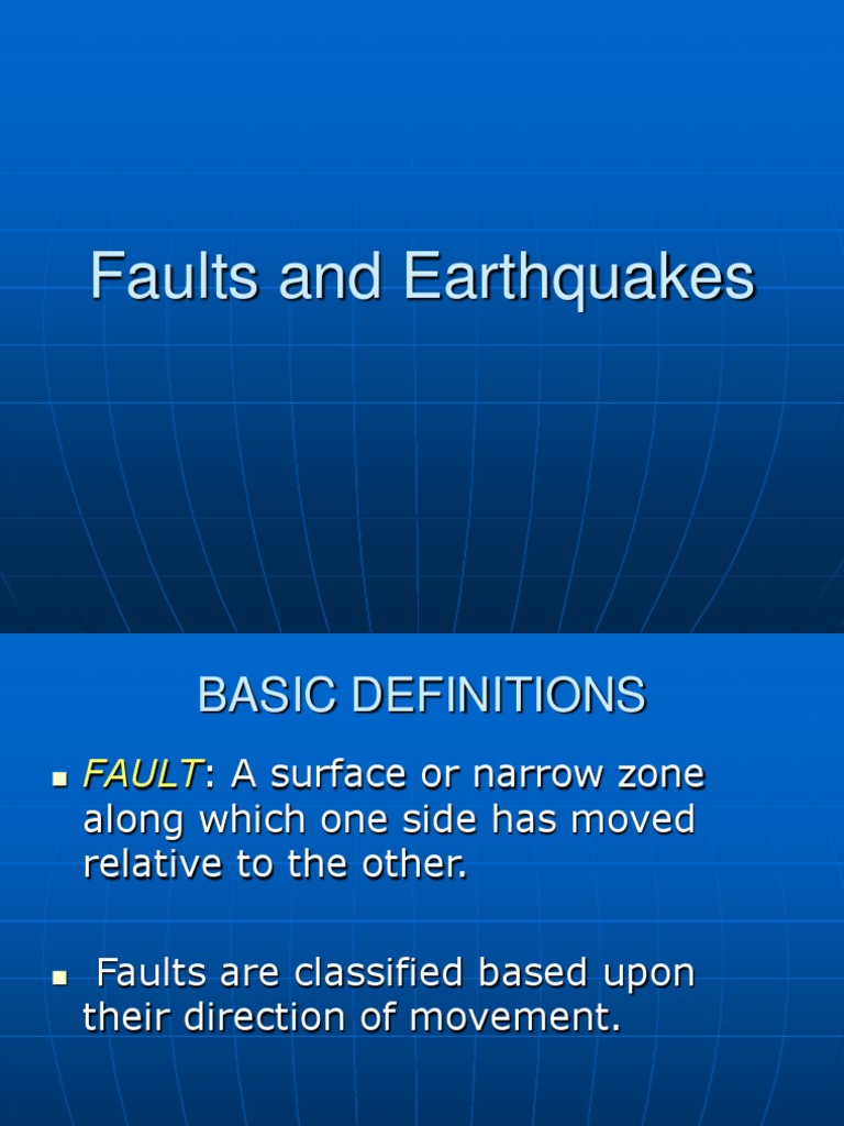 Faults and Earthquakes | PDF | Fault (Geology) | Structure Of The Earth