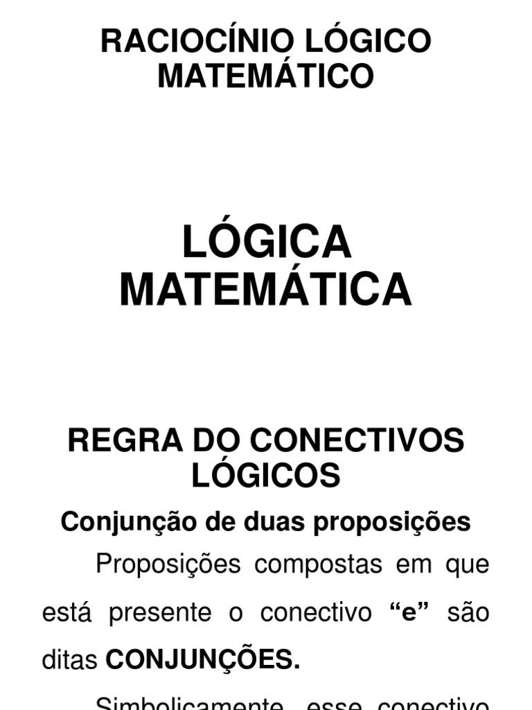 Regras dos Conectivos Lógicos: Conjunção, Disjunção, Condicional e ...