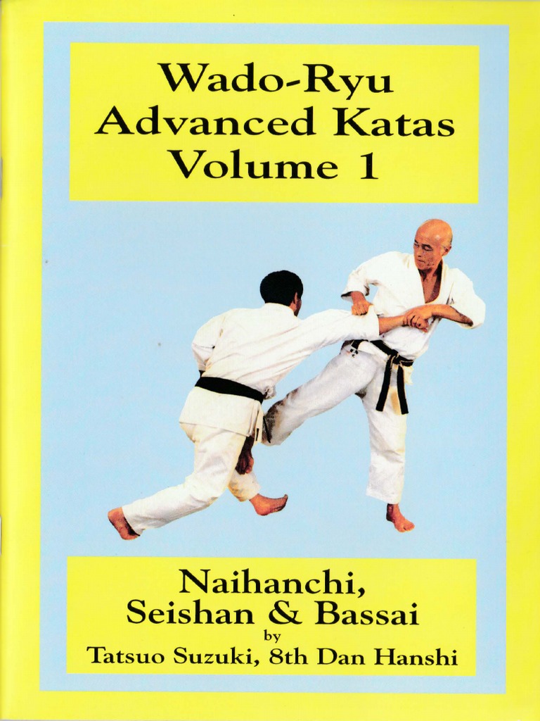 Wado-Ryu Advanced Kata Volume 1 by Tatsuo Suzuki | PDF