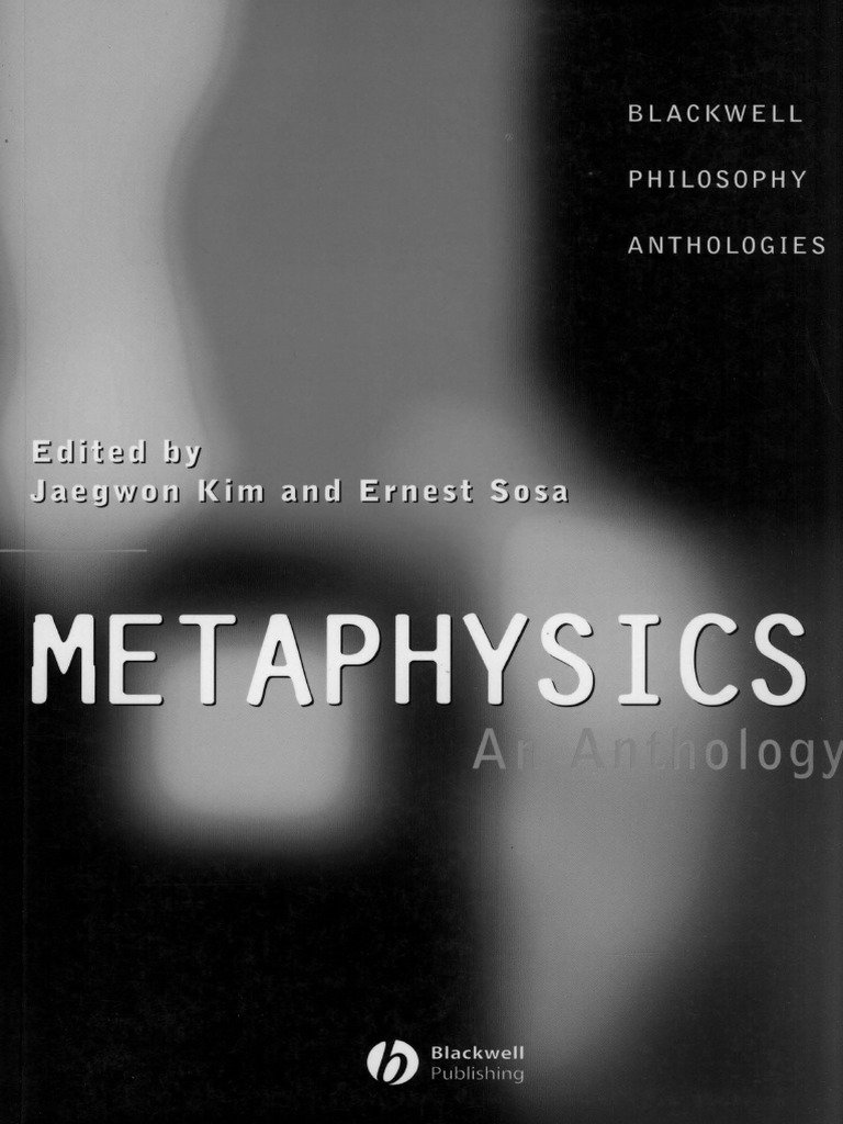 Metaphysics An Anthology - Jaegwon Kim, Ernest Sosa PDF | PDF ...