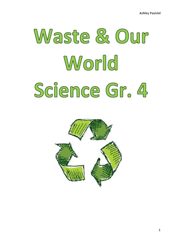 Waste Our World Unit Plan - GR 4 | PDF | Waste Management | Recycling
