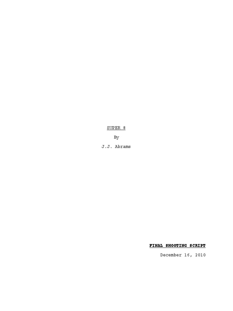 Super 8 by J.J. Abrams: Final Shooting Script | PDF | Leisure