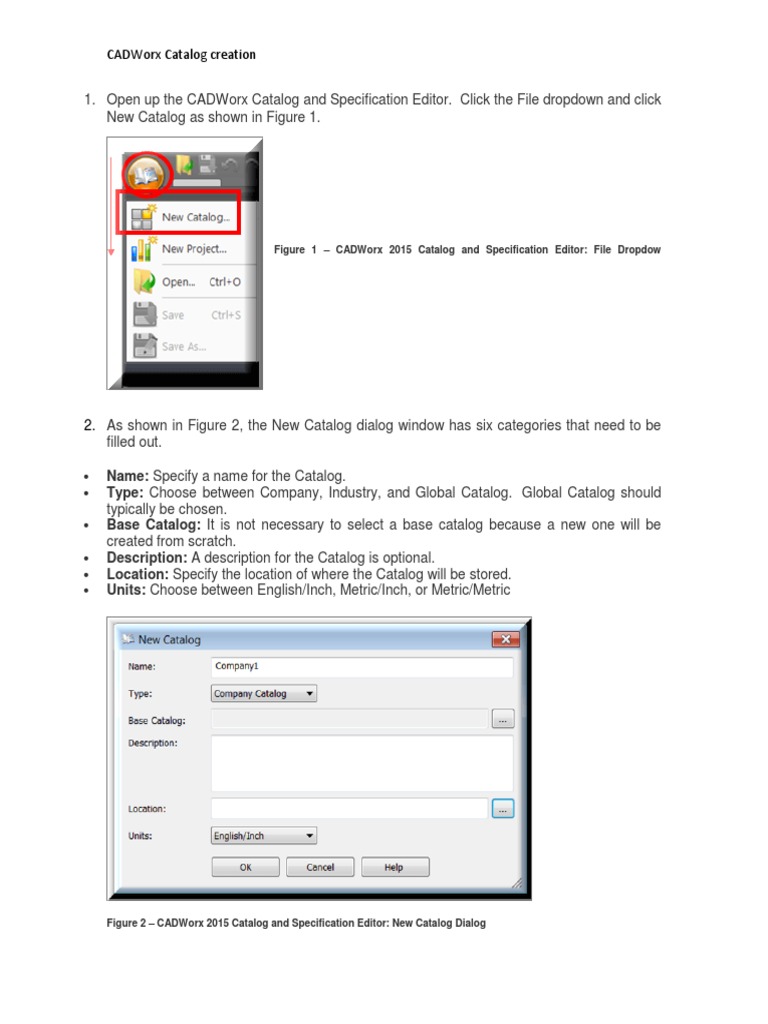 Cadworx Catalog Creation: Name: Type: Base Catalog: Description ...