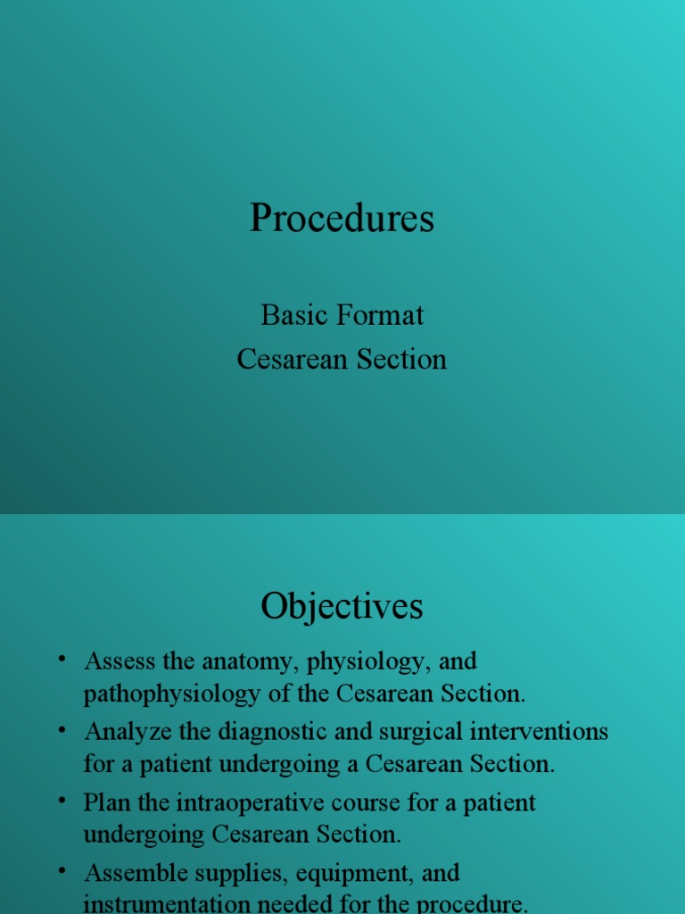 Procedures: Basic Format Cesarean Section | PDF | Childbirth ...