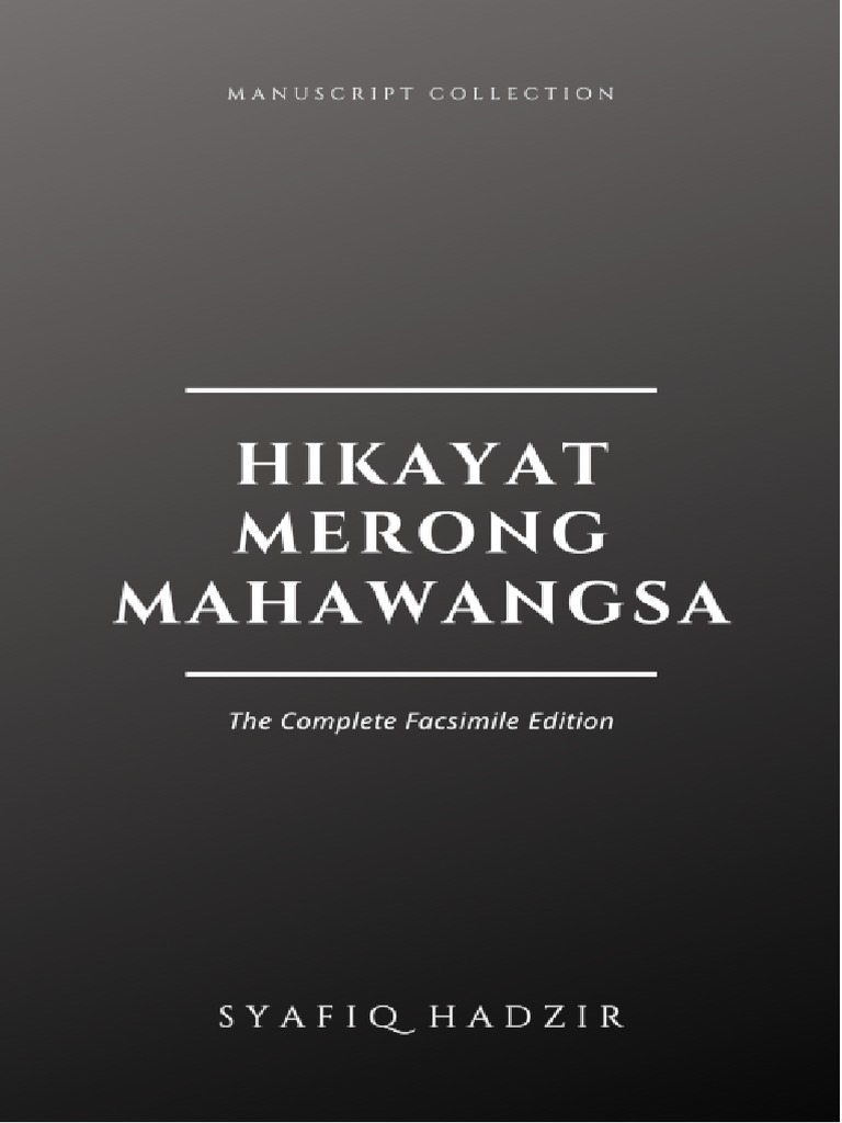 Hikayat Merong Mahawangsa (The Kedah Annals) : The Complete Facsimile ...