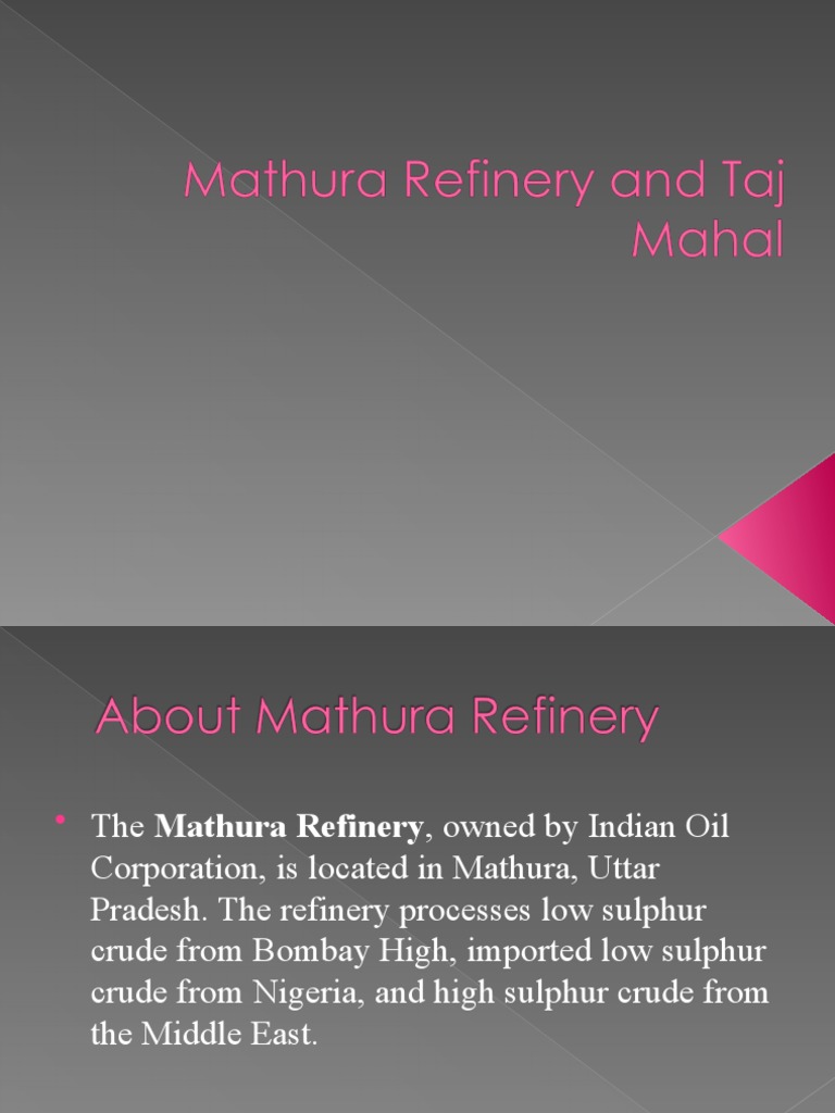Mathura Refinery and Taj Mahal | PDF