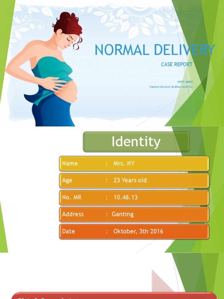 Normal Delivery Case Report | Download Free PDF | Menstruation | Childbirth