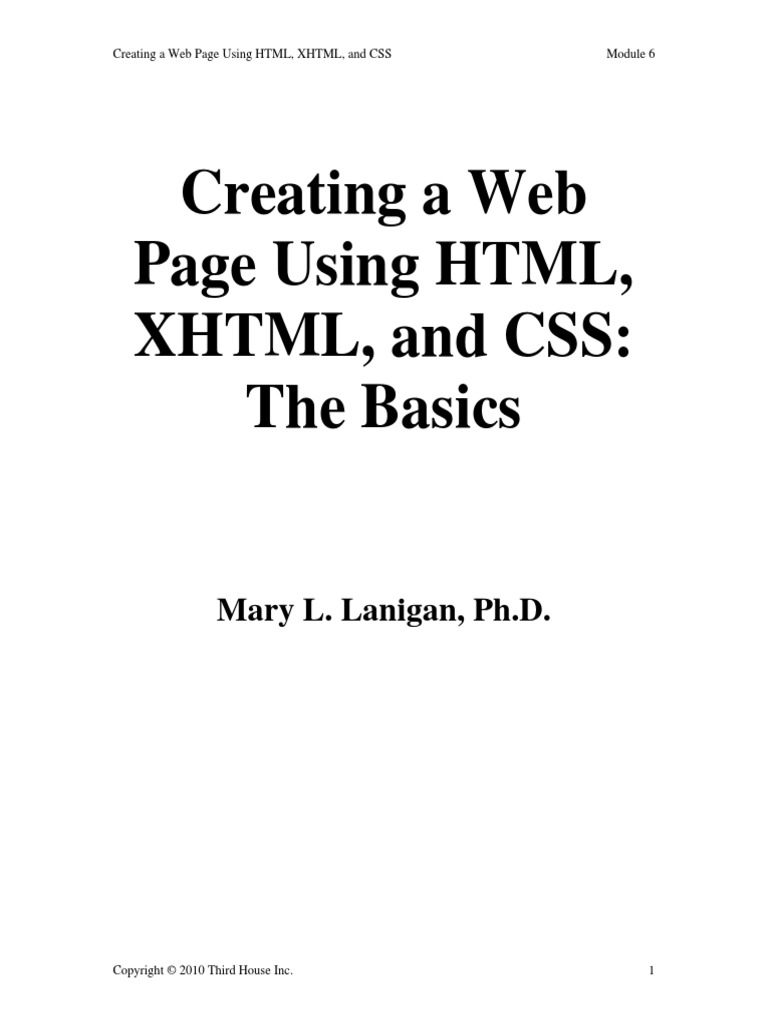 Creating A Web Page Using HTML, XHTML, and CSS: The Basics: Mary L. Lanigan, PH.D | PDF | Html ...