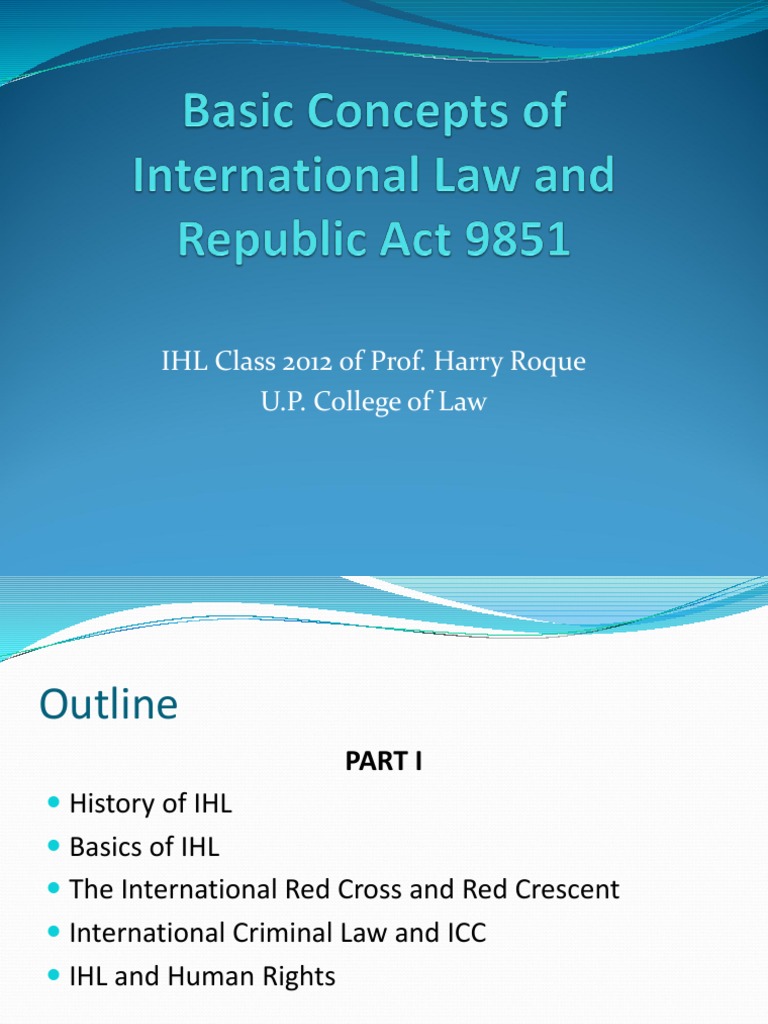 IHL Class 2012 of Prof. Harry Roque U.P. College of Law | PDF