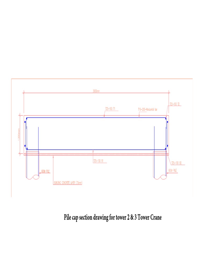 Pile Cap Section Drawing For Tower 2 & 3 Tower Crane | PDF