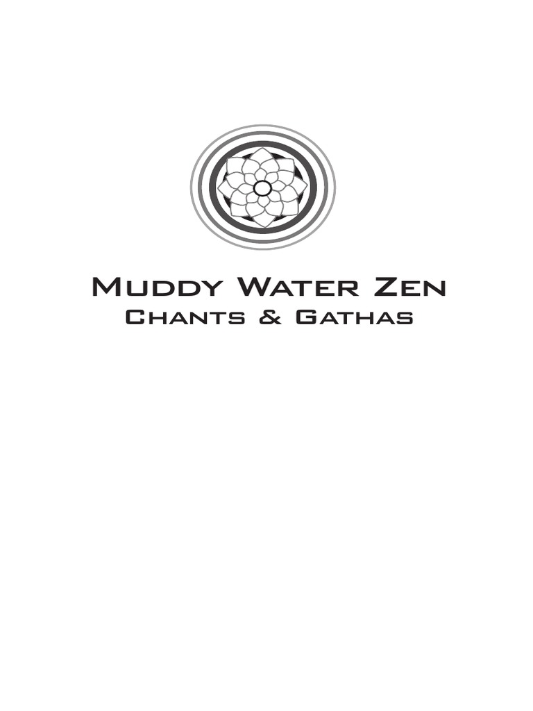 Muddy Water Zen Chants & Gathas | PDF | Noble Eightfold Path | Bodhisattva
